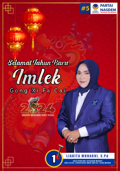 Iklan Ucapan Selamat Tahun Baru Imlek 2024 Oleh Caleg Lianita Muharni SPd